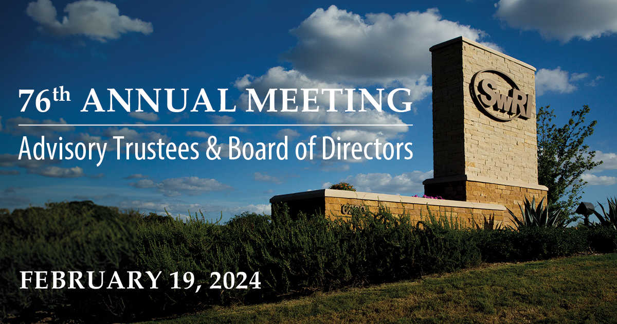 SwRI 76th Annual Meeting features technical briefings | Southwest ...